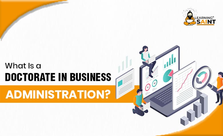 What is a Doctorate in Business Administration?