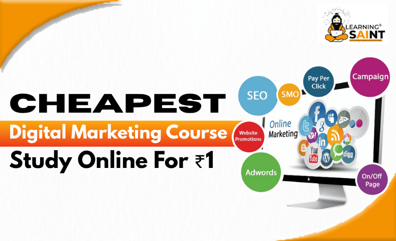 Cheapest Digital Marketing Course: Learn Online in Just ₹ 1